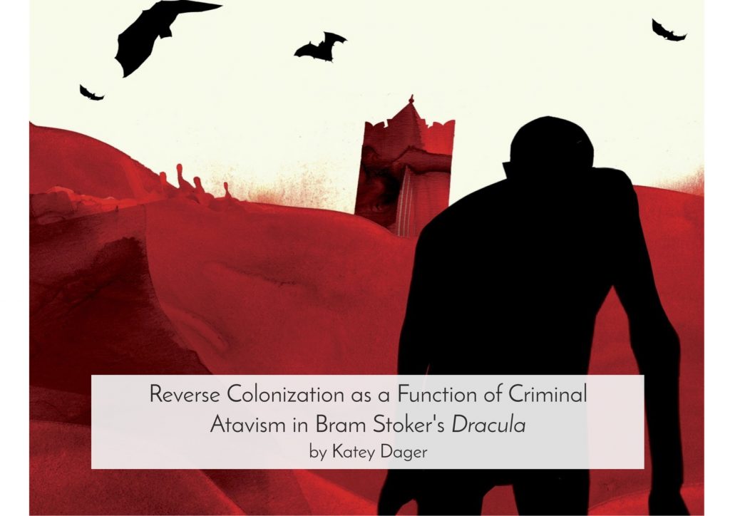 Reverse Colonization as a Function of Criminal Atavism in Bram Stoker’s ...